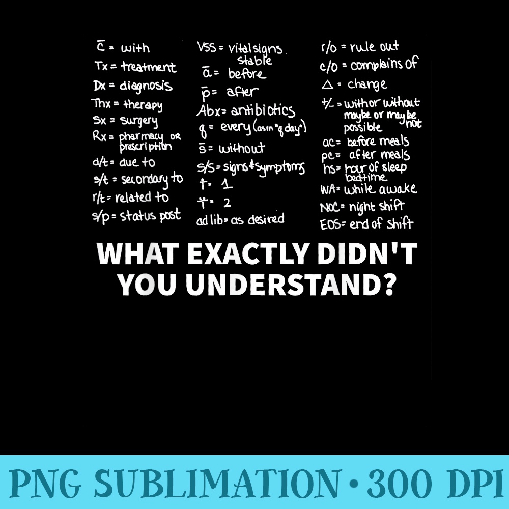 What Exactly Didnt You Understand For Nurses - PNG Image Dow | Inspire ...