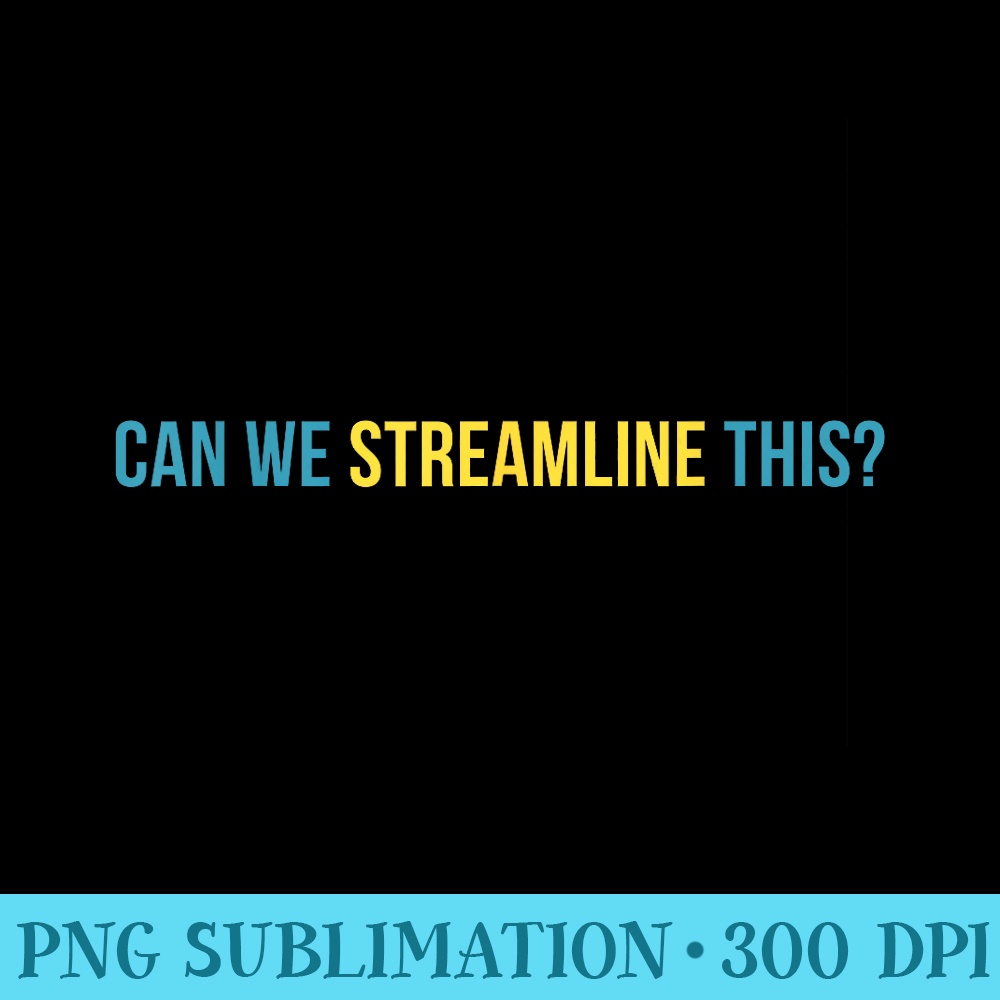 Can We Streamline This Joke Process Improvement Lean Sigma - | Inspire ...