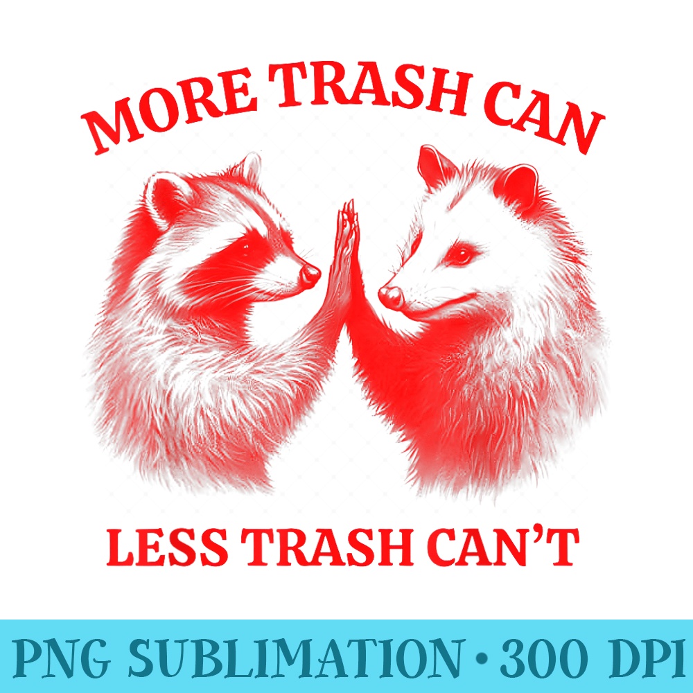 More trash can Less trash cant Funny Raccoon Opossum Meme - | Inspire ...
