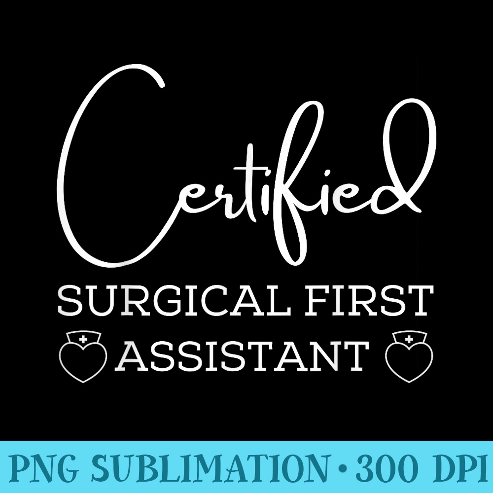 Certified surgical first assistant - Transparent Shirt Mocku | Inspire ...