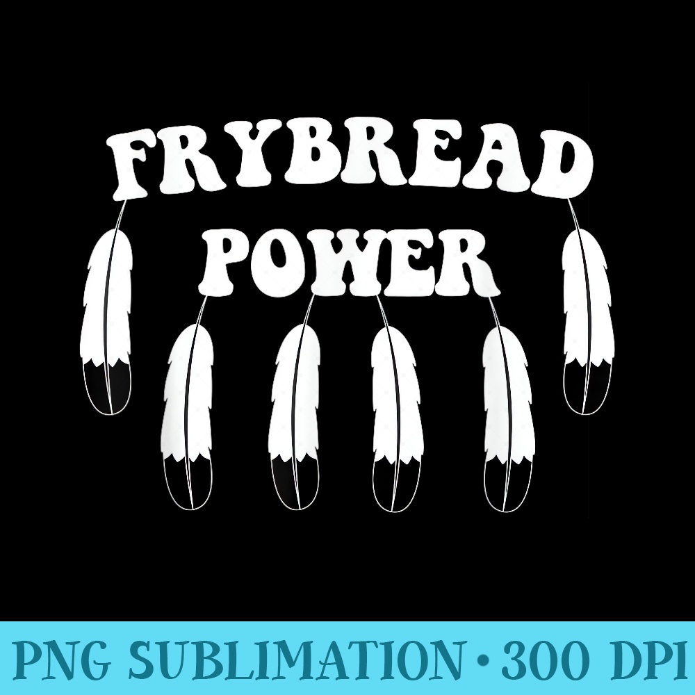 Frybread Power T Native American Indian Taco - PNG Illustrat | Inspire ...