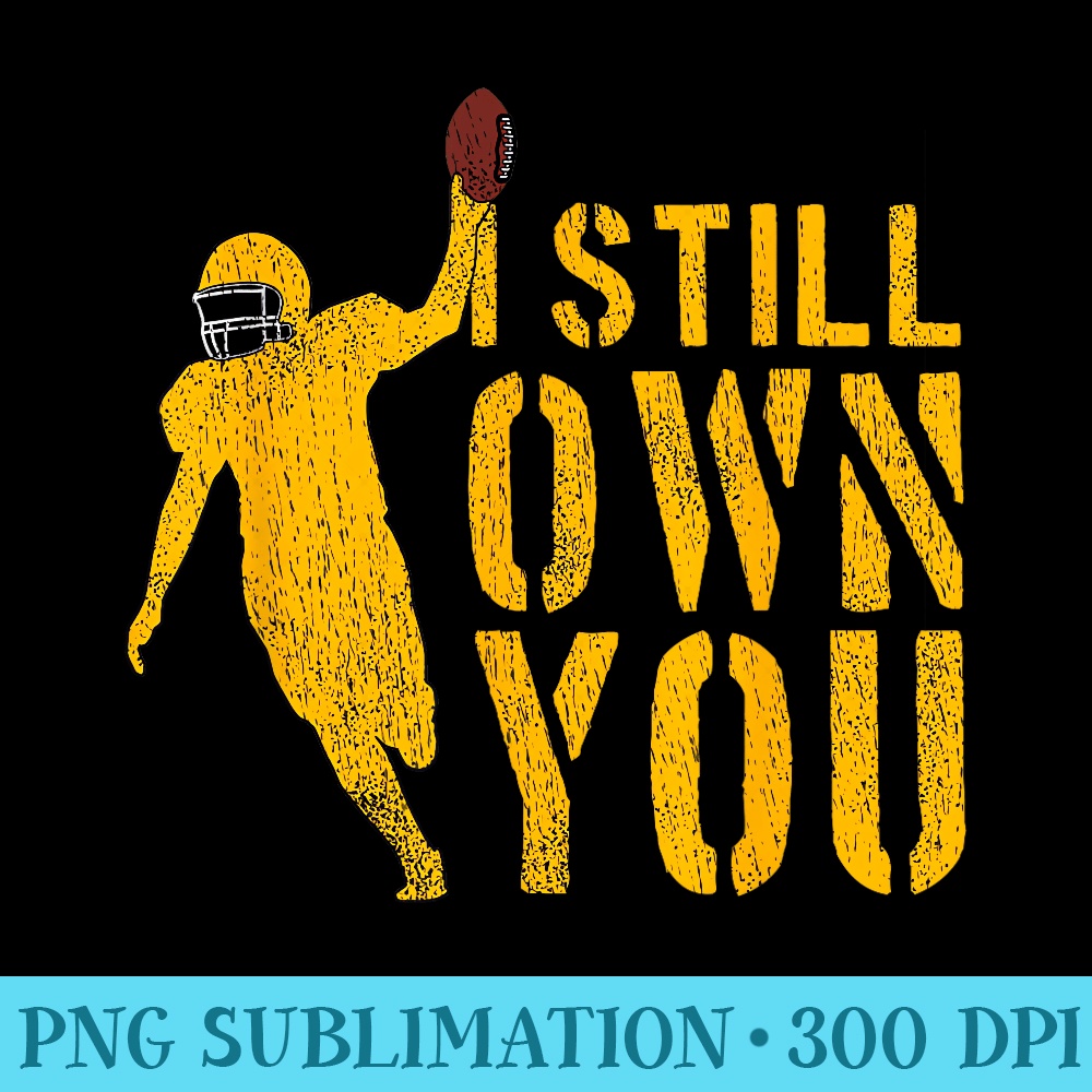 Football Lover, I Still Own You, Cool American Football Fans | Inspire ...