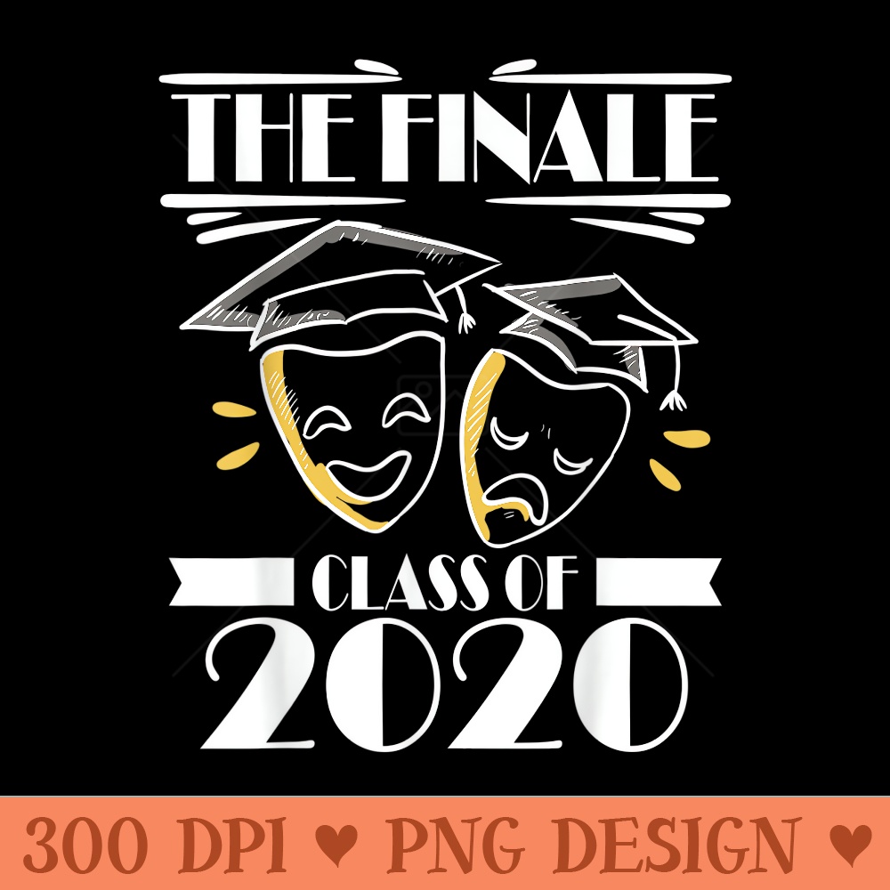 Class of 2020 Graduation Theater Drama Actor Senior - PNG Do | Inspire ...