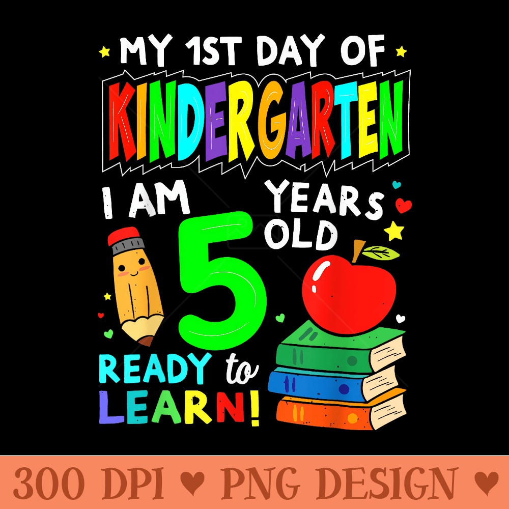 My First Day Of kindergarten 1st Day Of School Girls - PNG i | Inspire ...