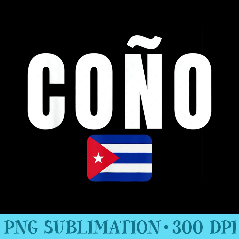 Cono Cuban Slang Flag Heritage Funny - Download Transparent | Inspire ...