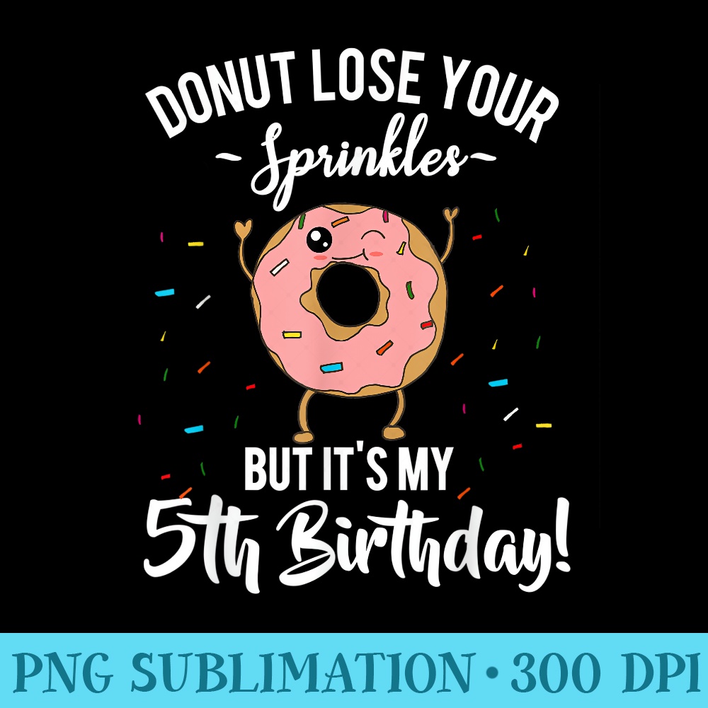 5th Birthday Donut Meme Quote Five Years Old Turning Five - | Inspire ...