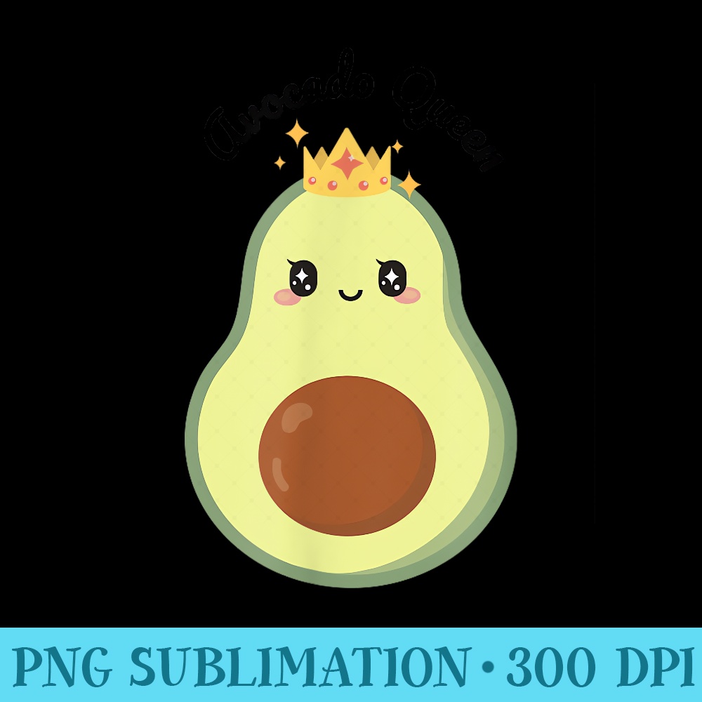 Cute Avocado Queen Avocado Lover - Shirt Vector Art | Inspire Uplift