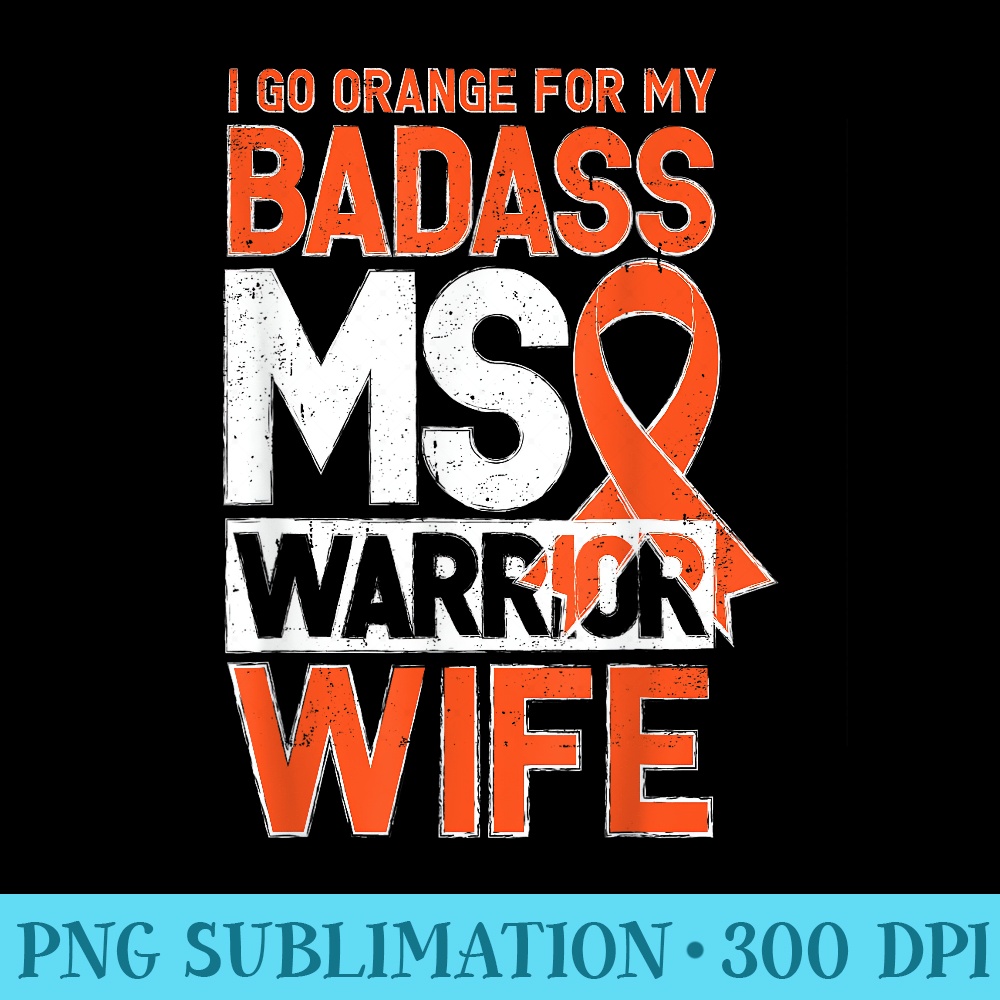 Multiple Sclerosis MS Awareness Badass Warrior Wife - Downlo | Inspire ...