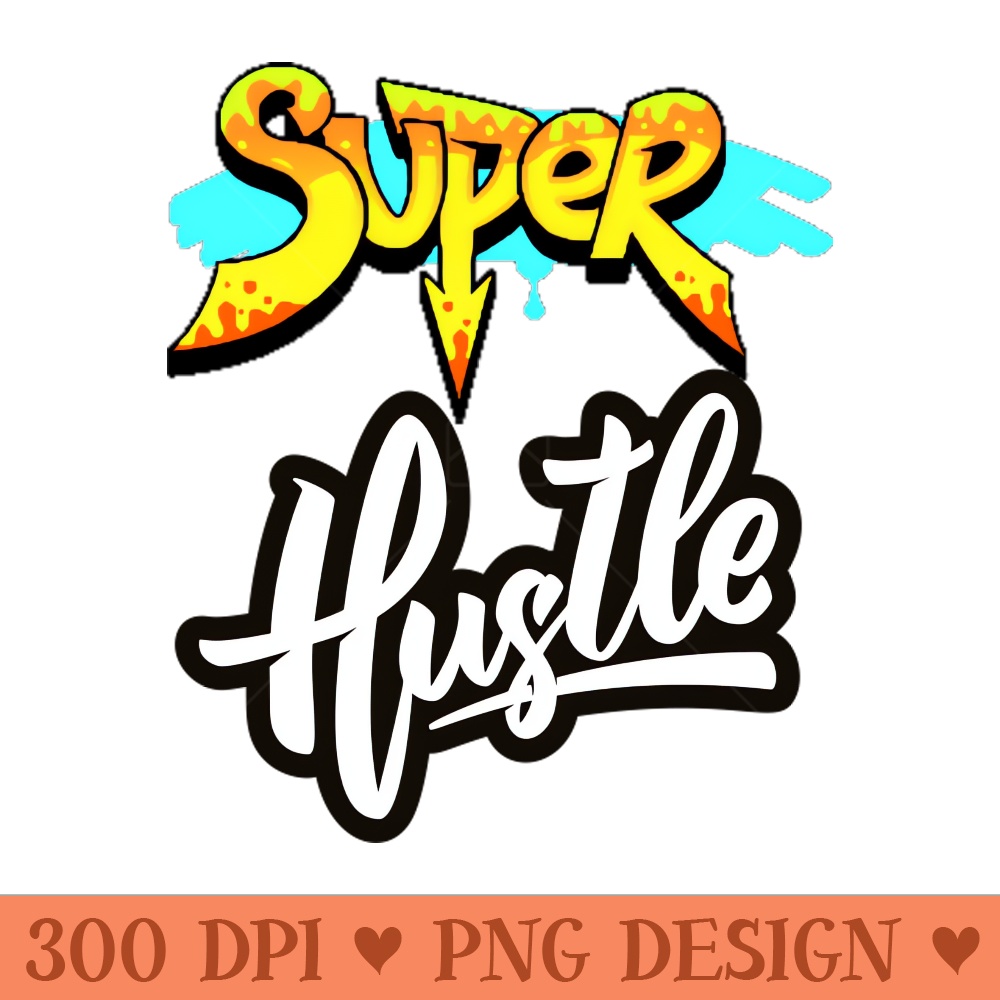 SUPER HUSTLE CITY DESIGN - PNG Resource Download | Inspire Uplift