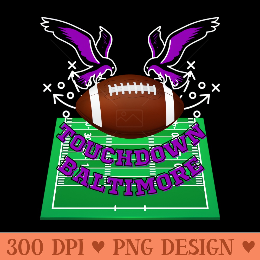 TOUCHDOWN BALTIMORE GAME DAY DESIGN - PNG Design Resource | Inspire Uplift