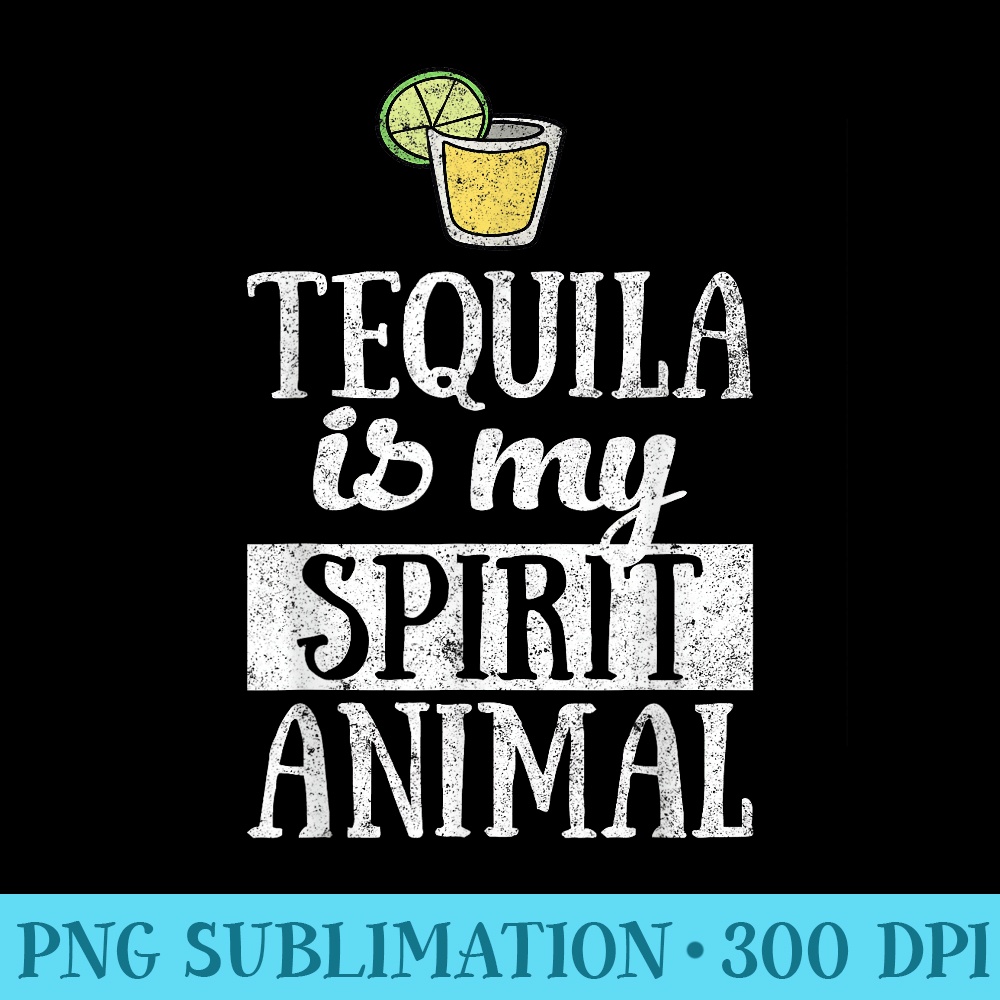 Christmas Tequila Drinking Tequila Is My Spirit Animal - PNG | Inspire ...