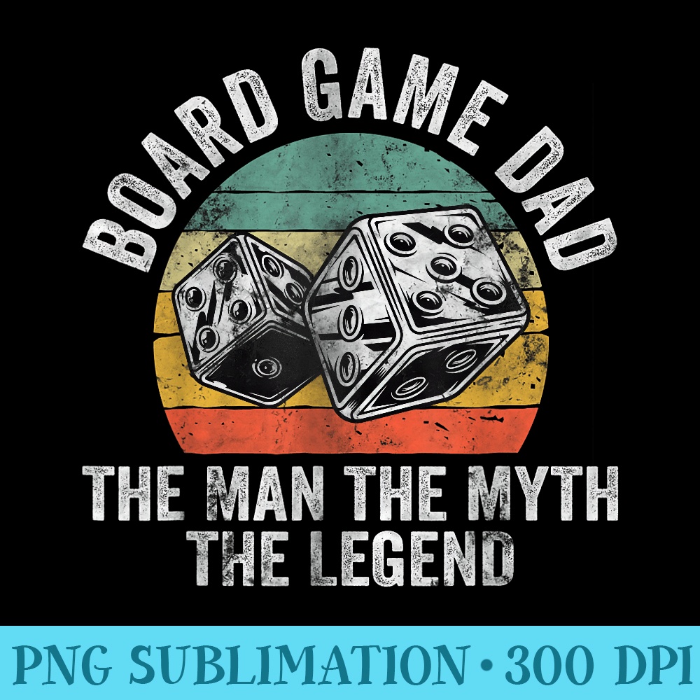 Dad Gamer Board Game Dad The Man The Myth The Legend - Downl | Inspire ...