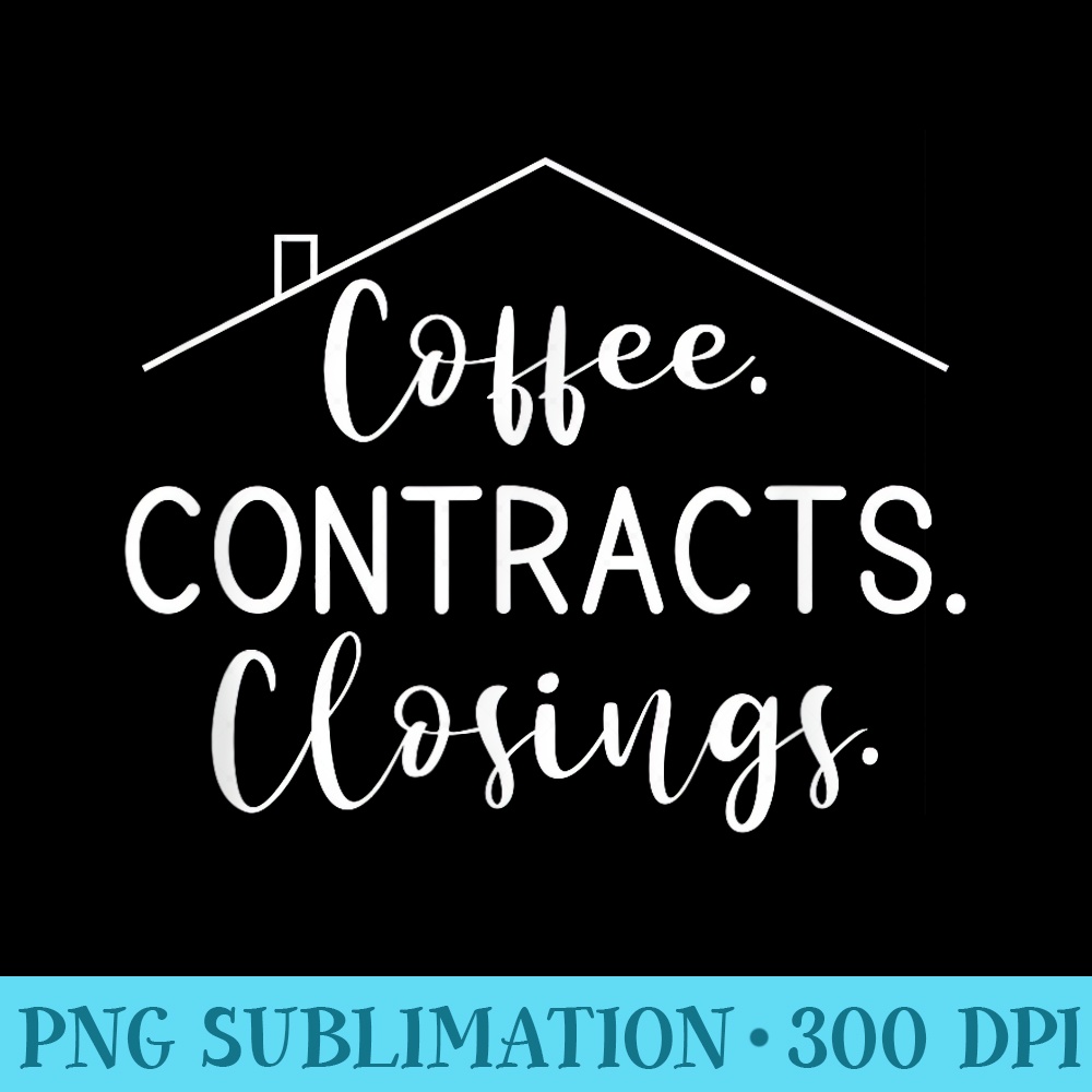 Coffee Contract Closings Real Estate Agent - Download Transp | Inspire ...