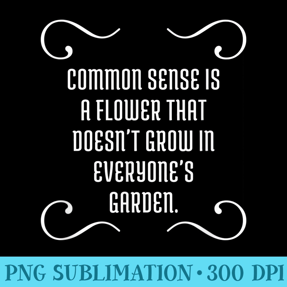 Funny Common Sense Satire - High Quality PNG Picture | Inspire Uplift