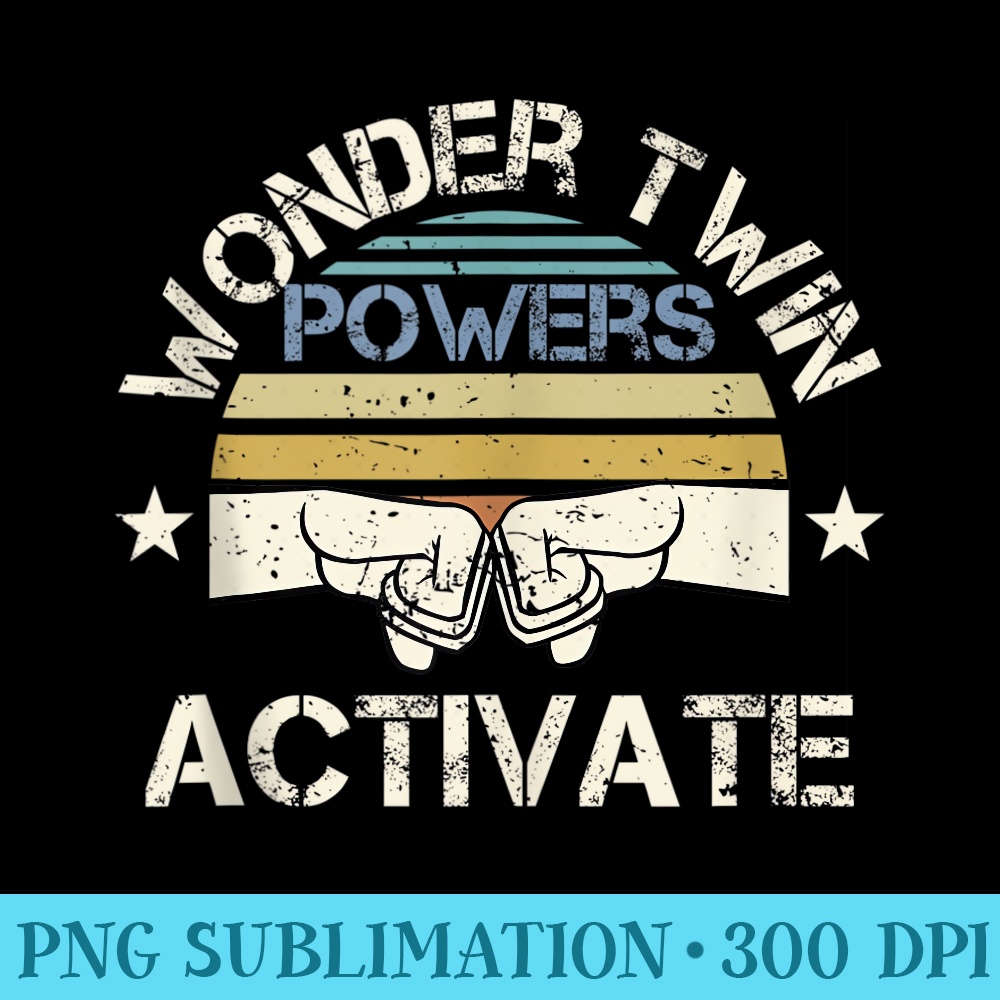 Wonder Twin Power Activated design, Sibling design - PNG Ima | Inspire Uplift