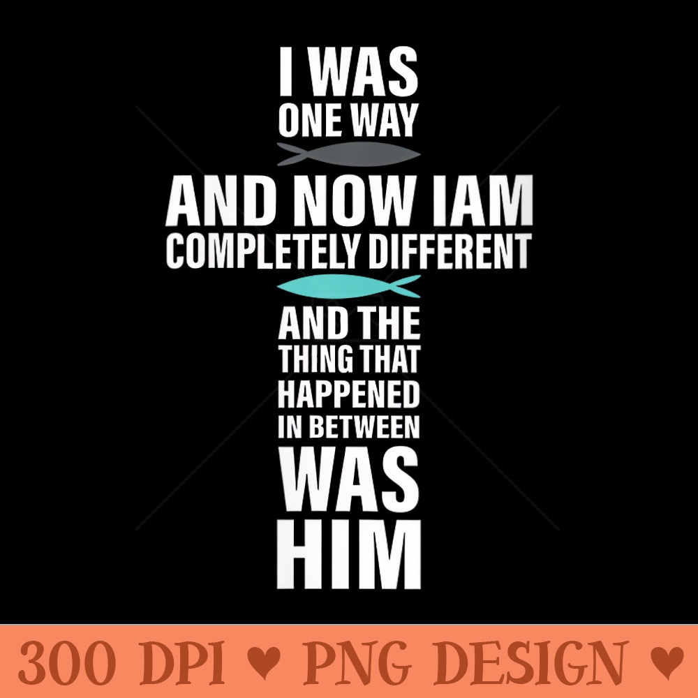 Womens I WAS-ONE WAY THE-CHOSEN - Unique PNG Artwork | Inspire Uplift