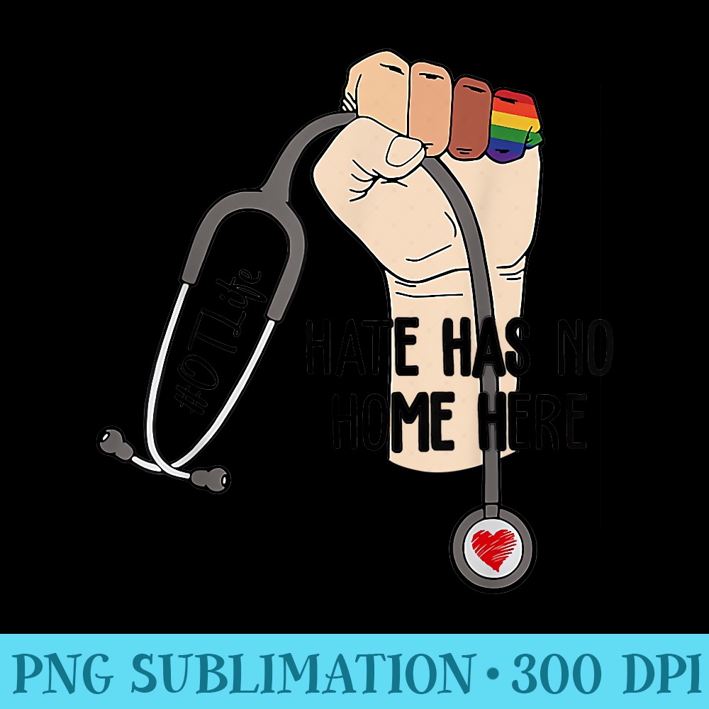 Hate Has No Home Here Occupational Therapist OT LGBT - Downl | Inspire ...