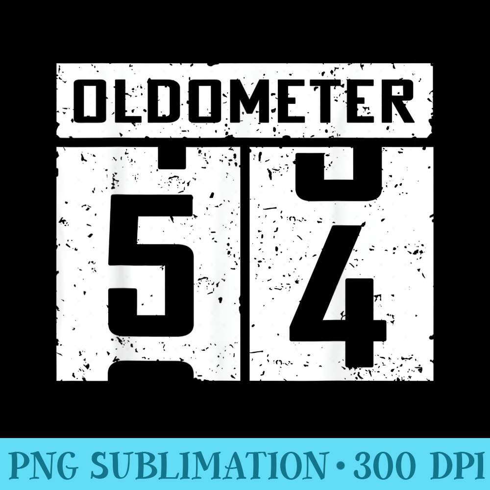 Oldometer 54 Years Old 54th Birthday Men - PNG Resource Down | Inspire ...