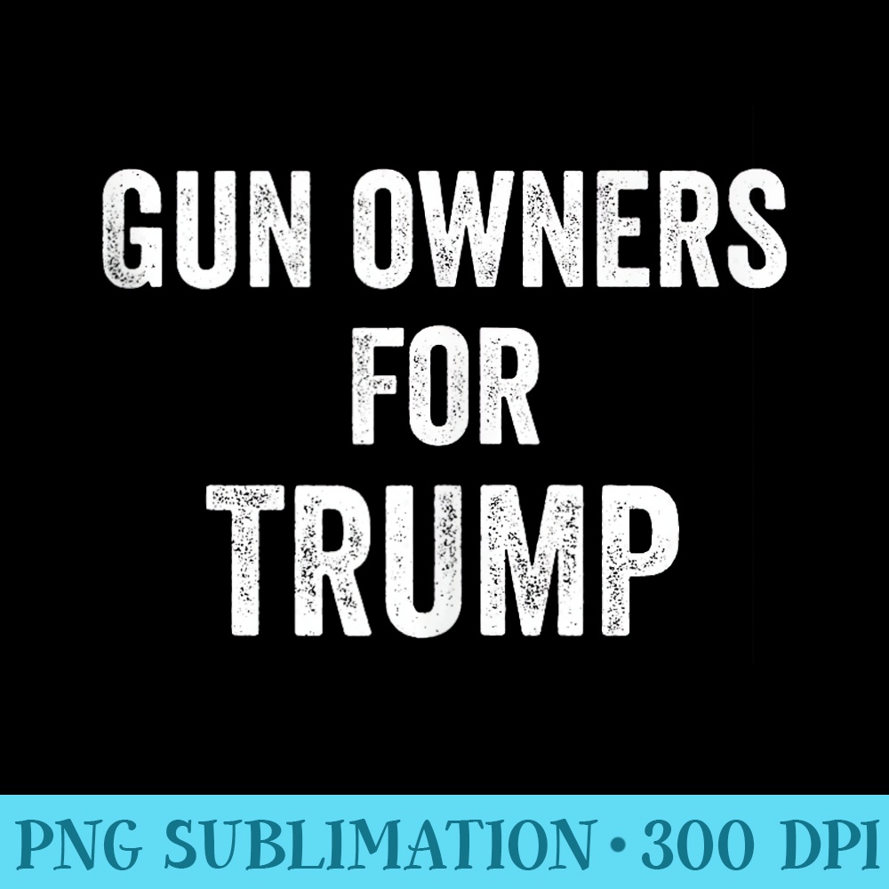 Patriotic Gun Owners For Trump USA - PNG Image Download | Inspire Uplift