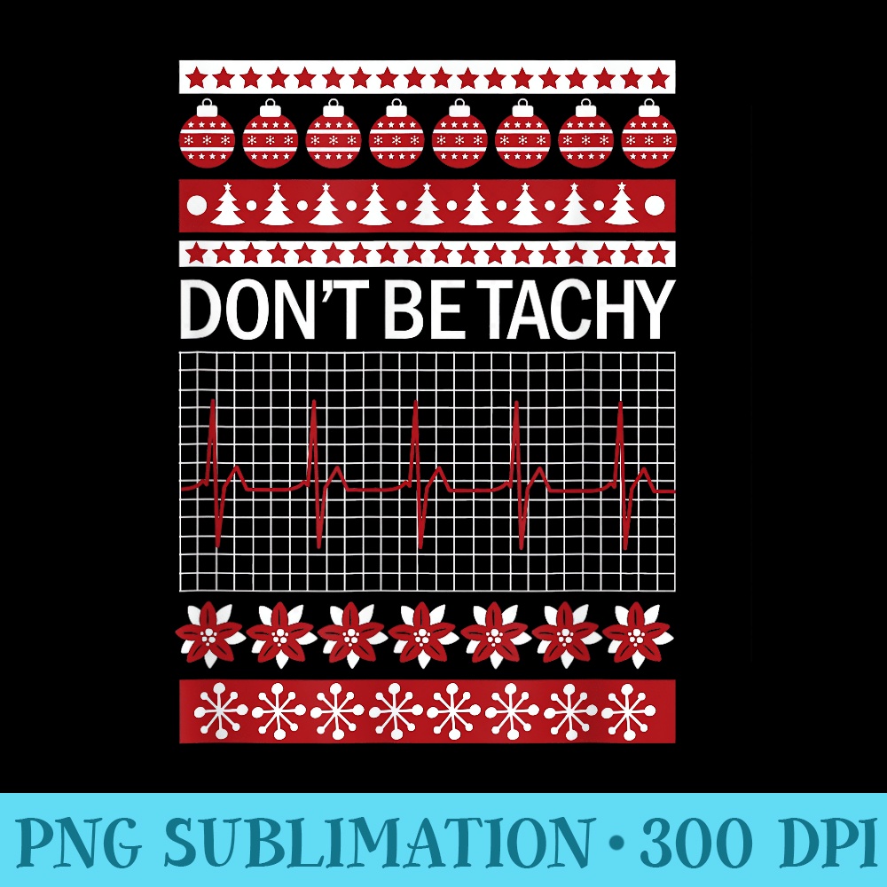 dont be tachy svg - Inspire Uplift