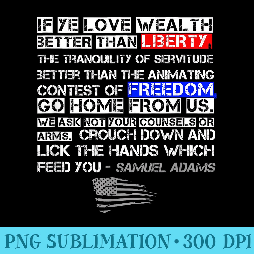 Samuel Adams American Patriot Quote Liberty and Freedom - PN | Inspire ...