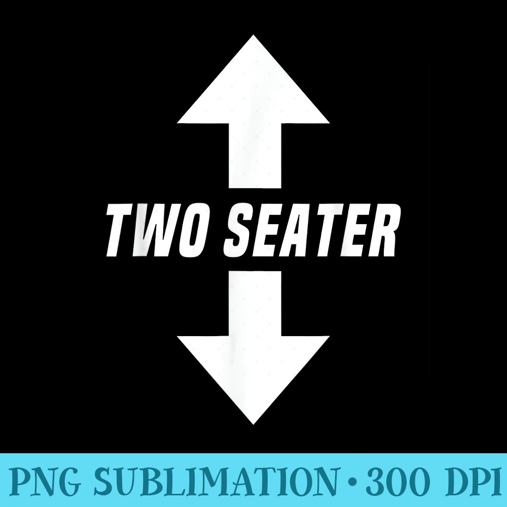 Two Seater Arrow Funny Dad Joke Meme - Trendy PNG Designs | Inspire Uplift