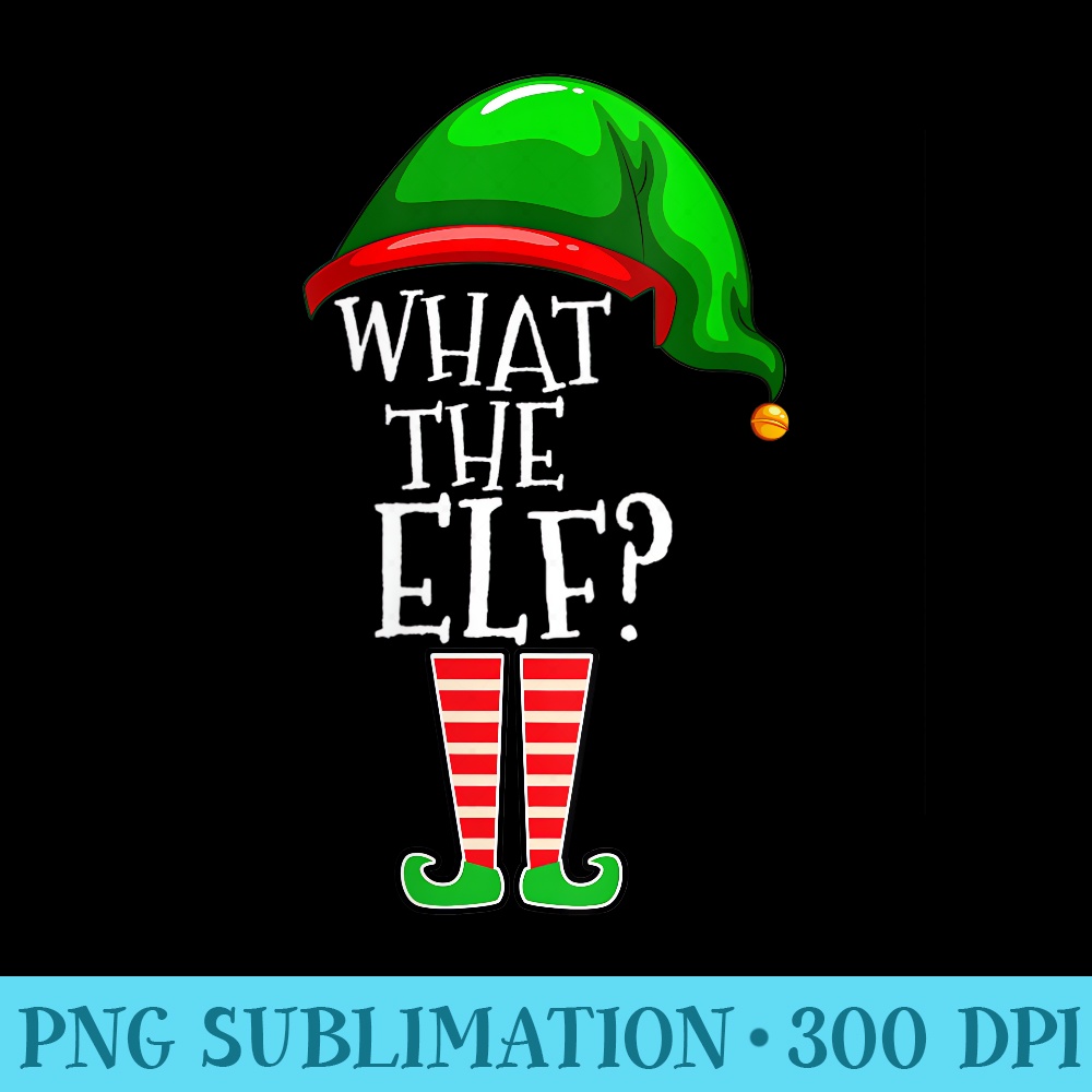 Womens What The Elf Group Matching Family Christmas Outfit - | Inspire ...