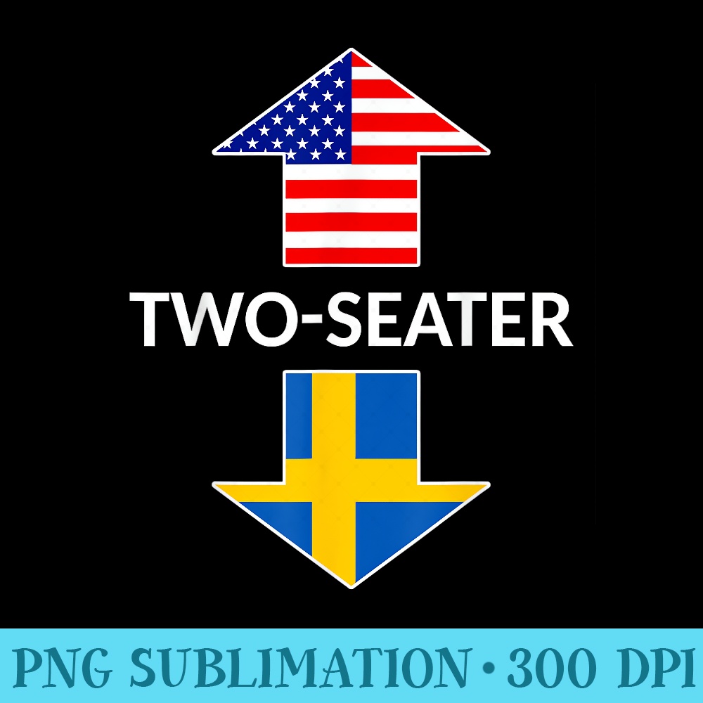 Swedish Two Seater Dad Joke Meme American Flag - PNG Design | Inspire ...