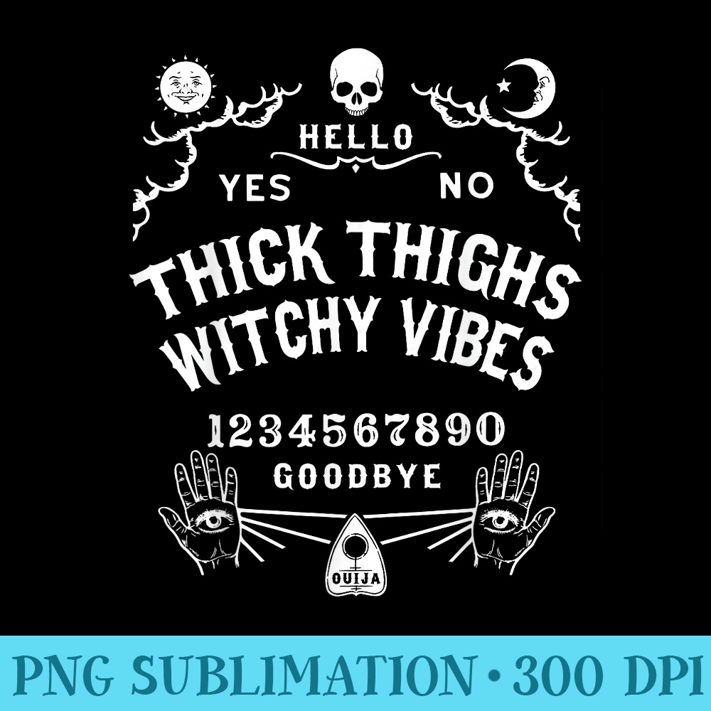 Ouija Board Occult Gothic Wiccan Thick Thighs Witchy Vibes - | Inspire ...