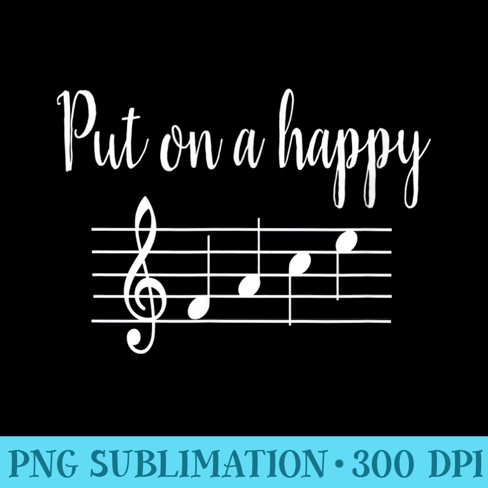 Put On a Happy Face Music Notes - Shirt Graphic Resources | Inspire Uplift