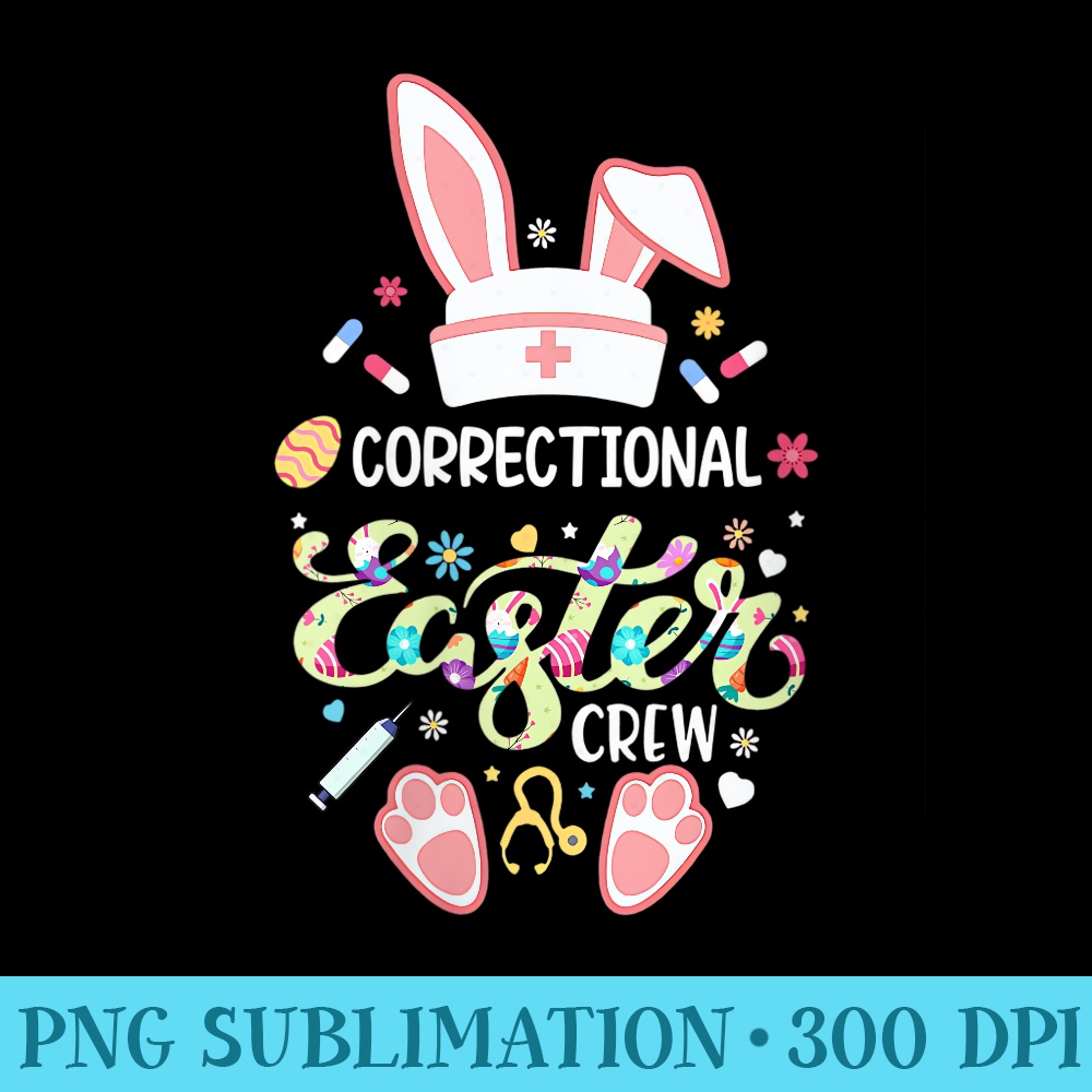 s Correctional Easter Day Nurse Crew Bunny Ears Nurse Life - | Inspire ...