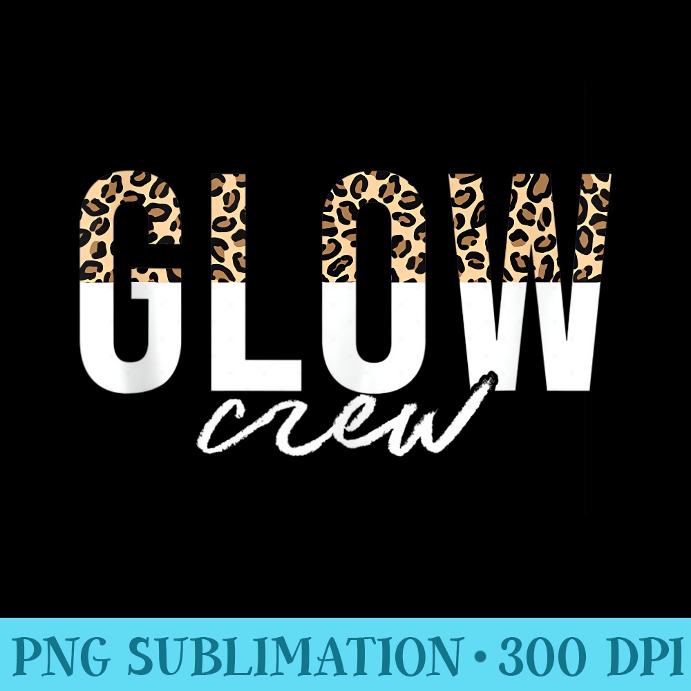Glow Crew Skincare Esthetician Leopard Glow Crew - PNG file | Inspire ...