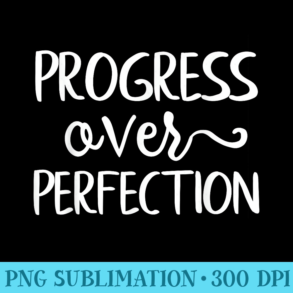 Growth Mindset Teacher Progress Over Perfection - Free Trans | Inspire ...