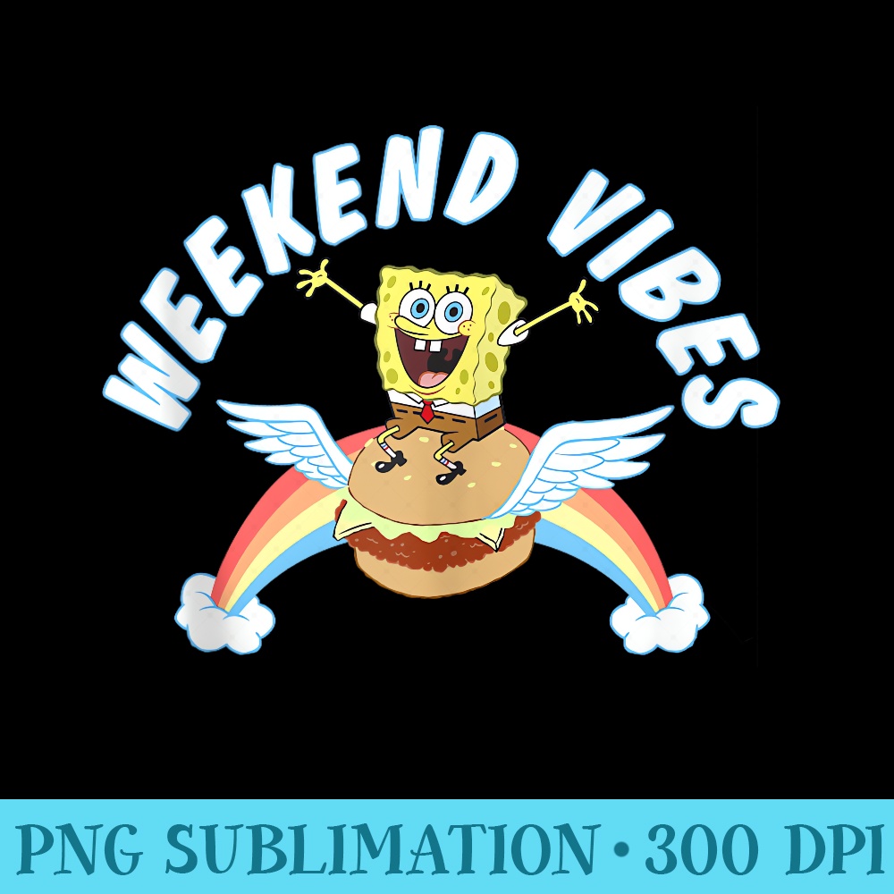 SpongeBob SquarePants Weekend Vibes - Shirt Graphic Resource | Inspire ...