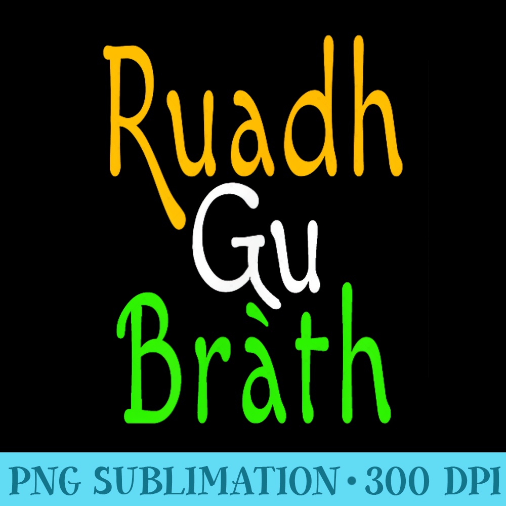 Ruadh Gu Brath Gaelic Saying Redheads Forever - PNG Download | Inspire ...