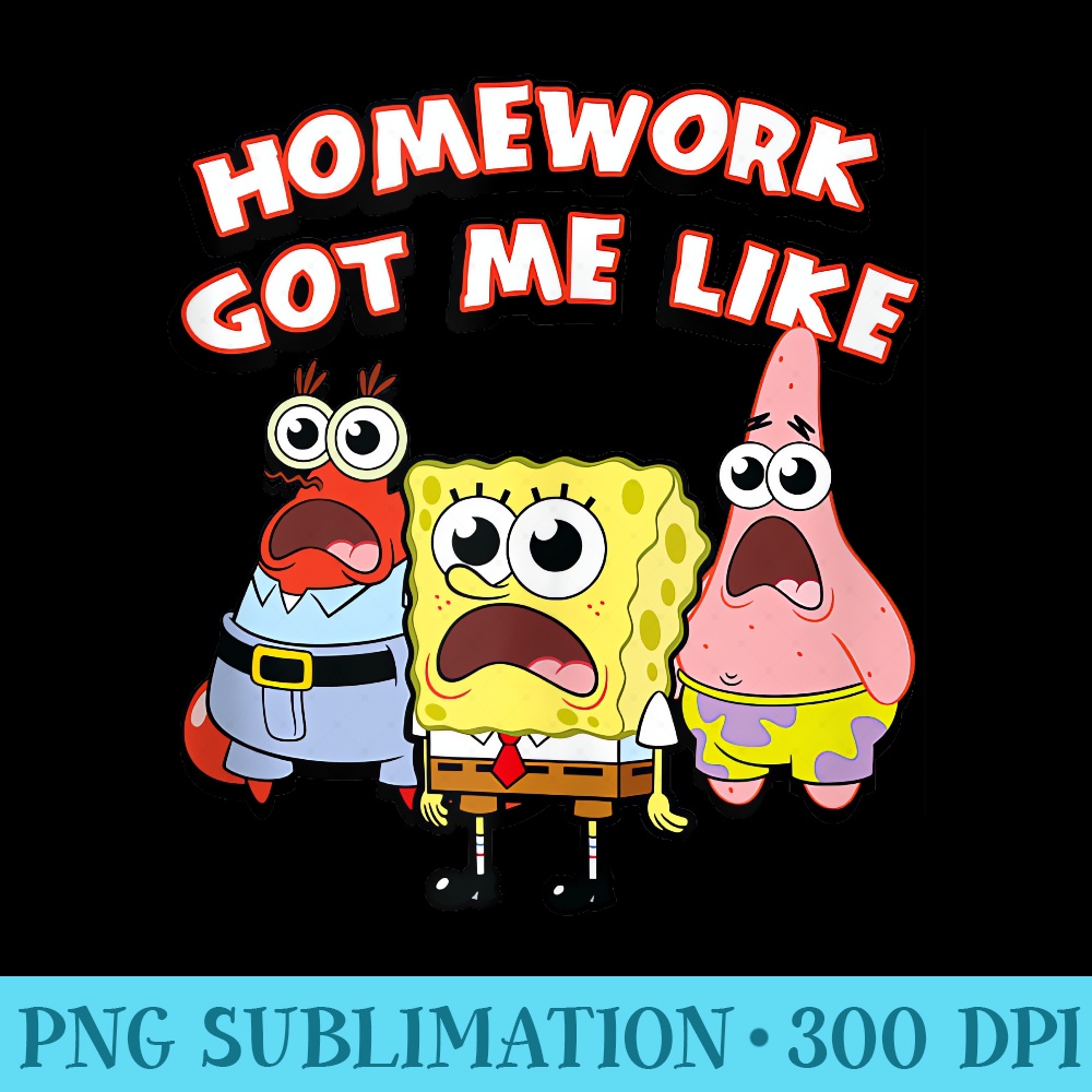 SpongeBob SquarePants Homework Got Me Like Uhhhm - PNG Graph | Inspire ...
