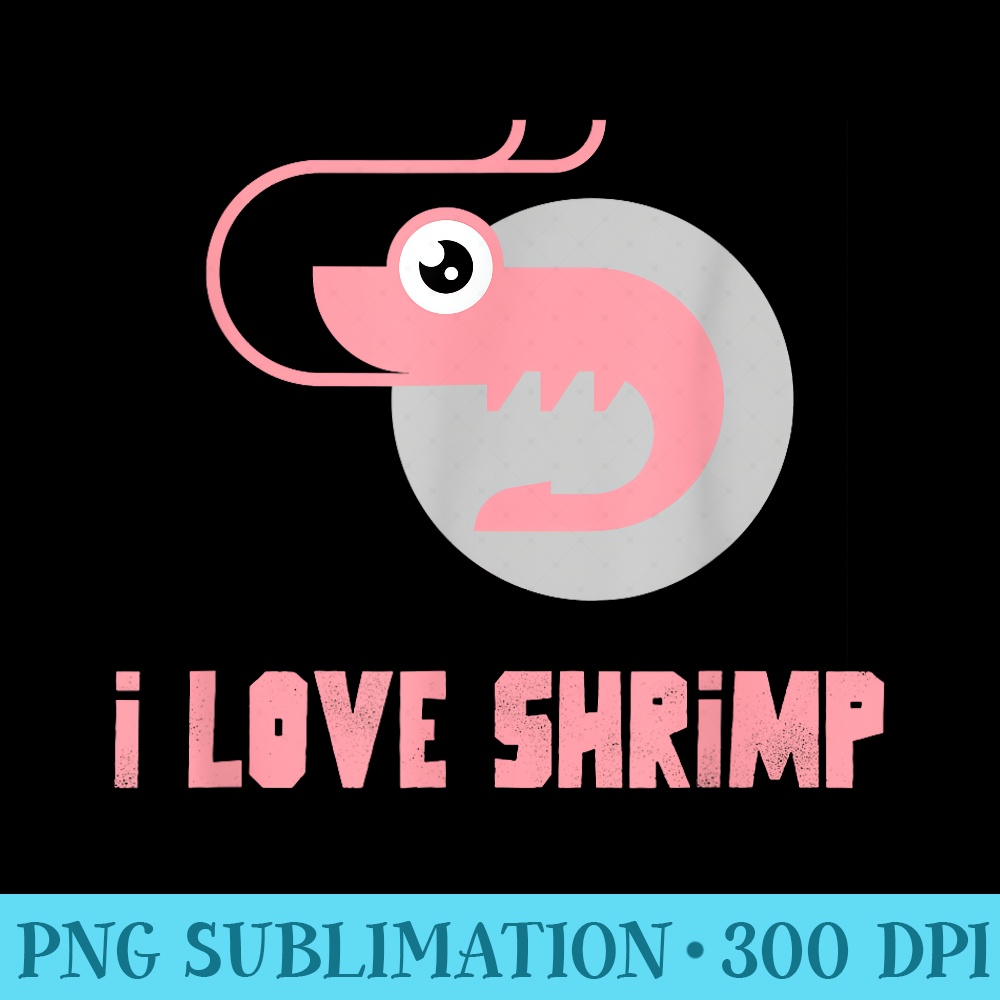 Funny I Love Shrimp Cartoon Design Novelty Seafood Shrimp - | Inspire ...
