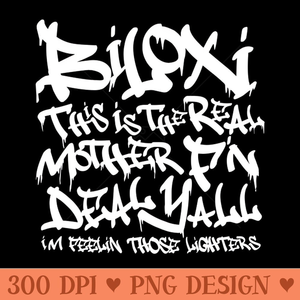 Biloxi This is the real mother fn deal, yall. Im feelin thos | Inspire ...