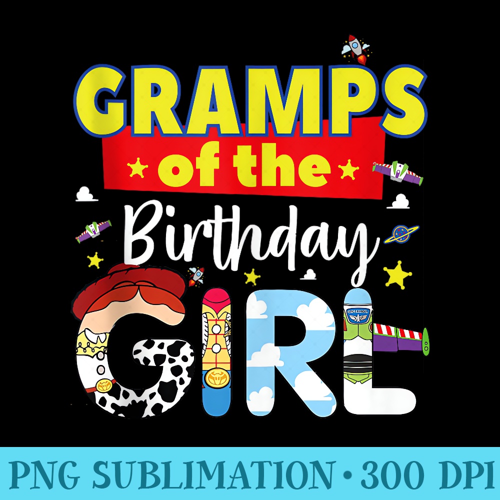 Gramps Of The Birthday Girl Toy Familly Matching Story - PNG | Inspire ...