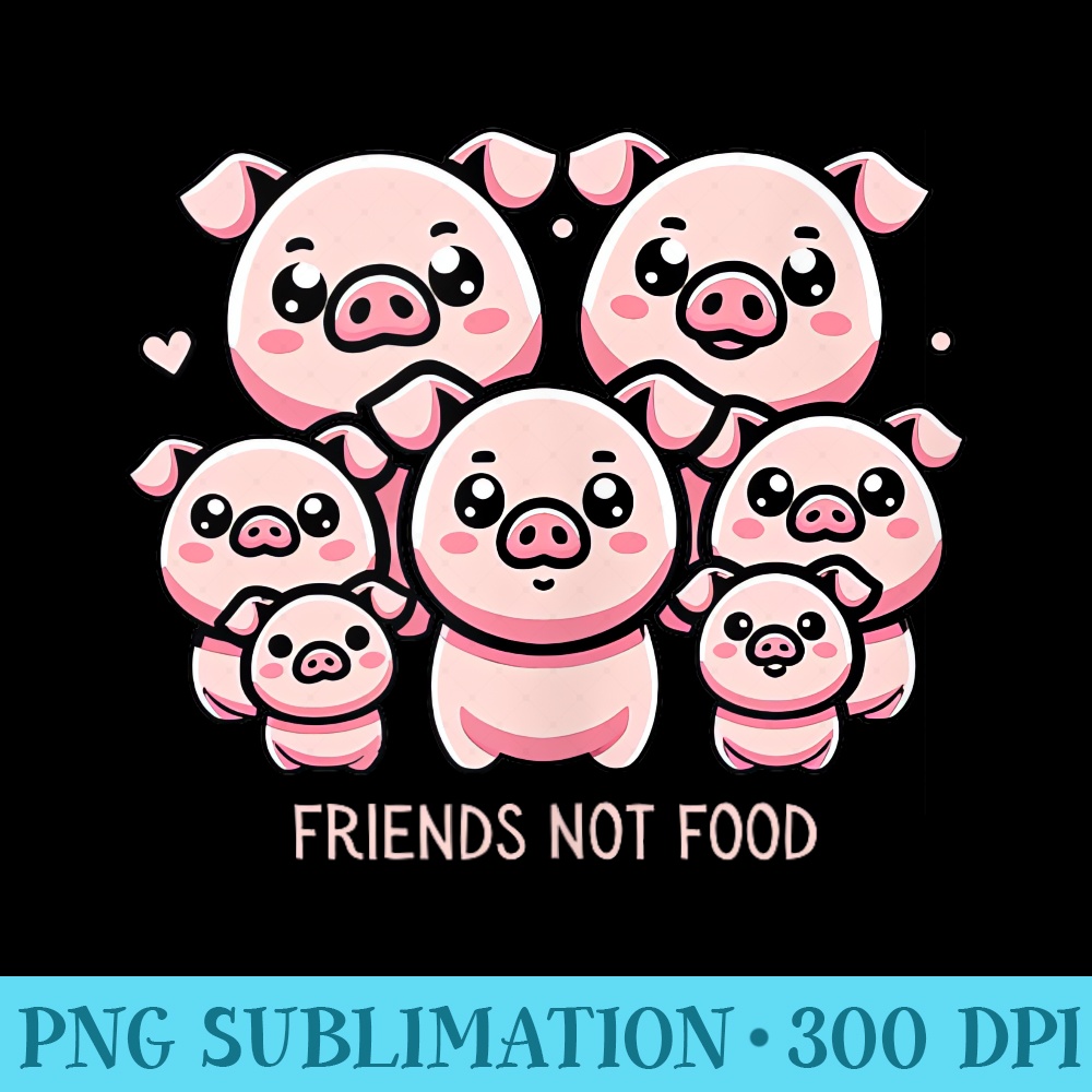 Cute Pigs Friends Not Food, Vegan and Animal Rights - PNG Do | Inspire ...