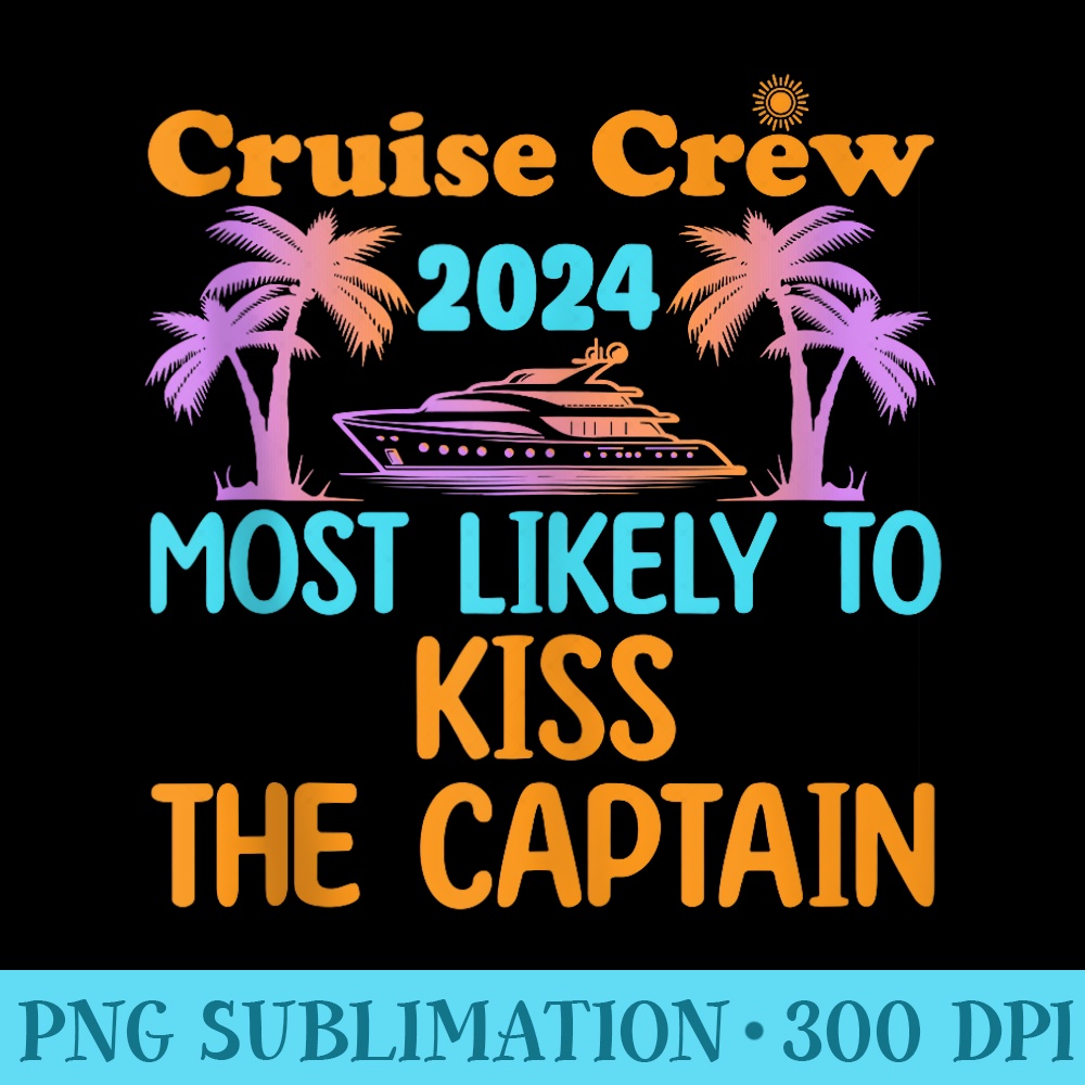 Cruise Crew Most Likely Kiss The Captain Family Cruise 2024 | Inspire ...