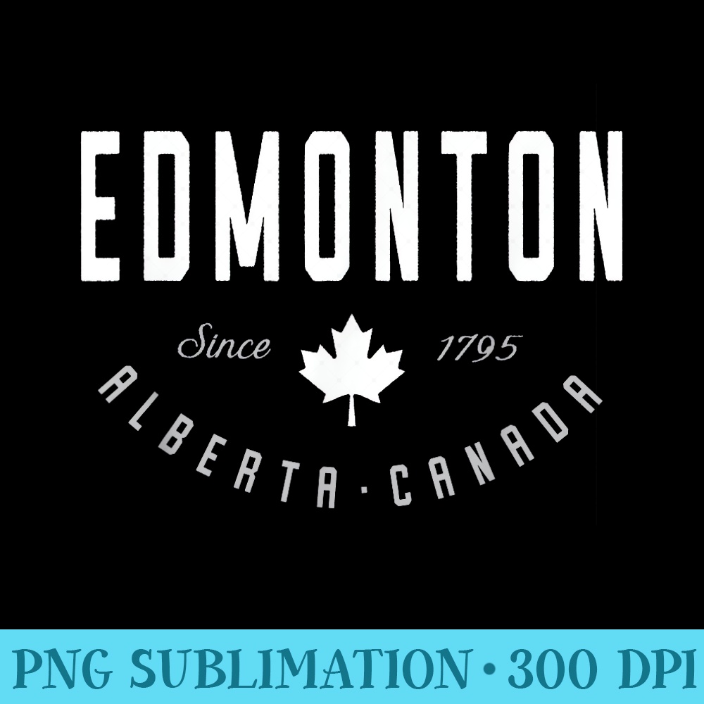 Edmonton Alberta Canada Maple Leaf Canadian E - Transparent | Inspire ...