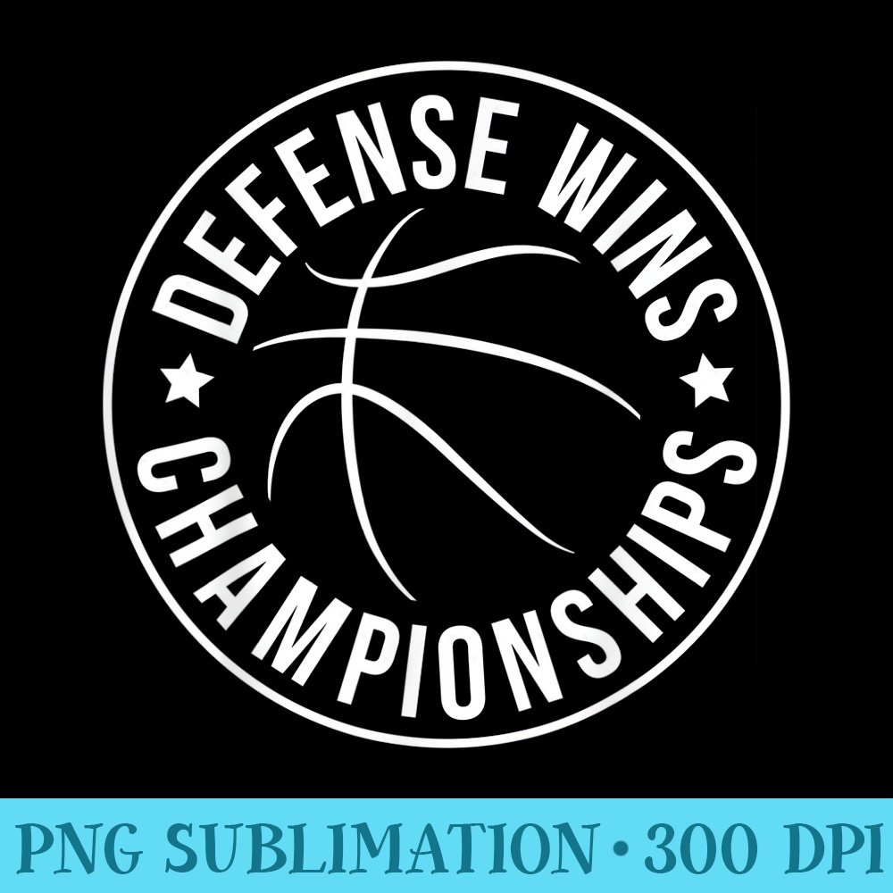 Basketball Team Motto Defense Wins Championships - PNG Downl | Inspire ...