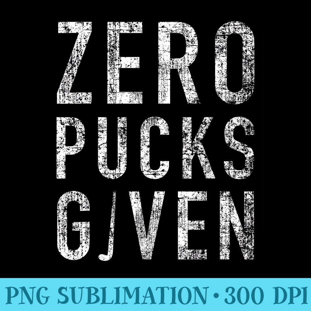 Zero Pucks Given Funny Rude Ice Hockey Stick Pun - Modern PN | Inspire ...