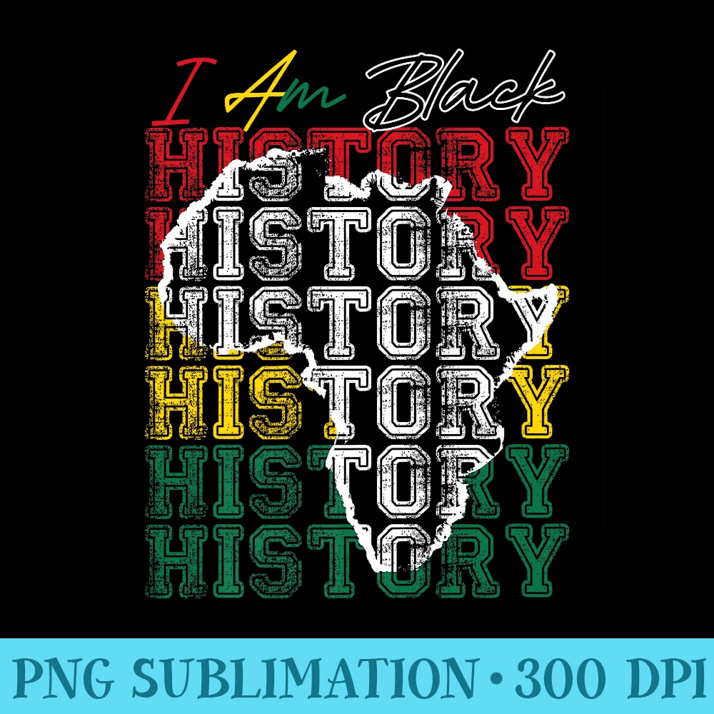 I Am Black History Map Of Africa African Flag Melanin Pride | Inspire ...