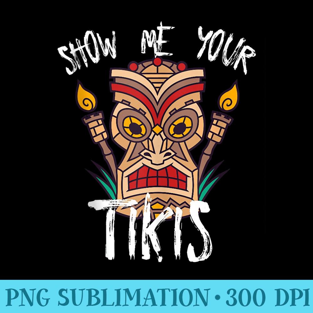 Show Me Your Tikis Funny Angry Tiki - PNG Download Gallery | Inspire Uplift