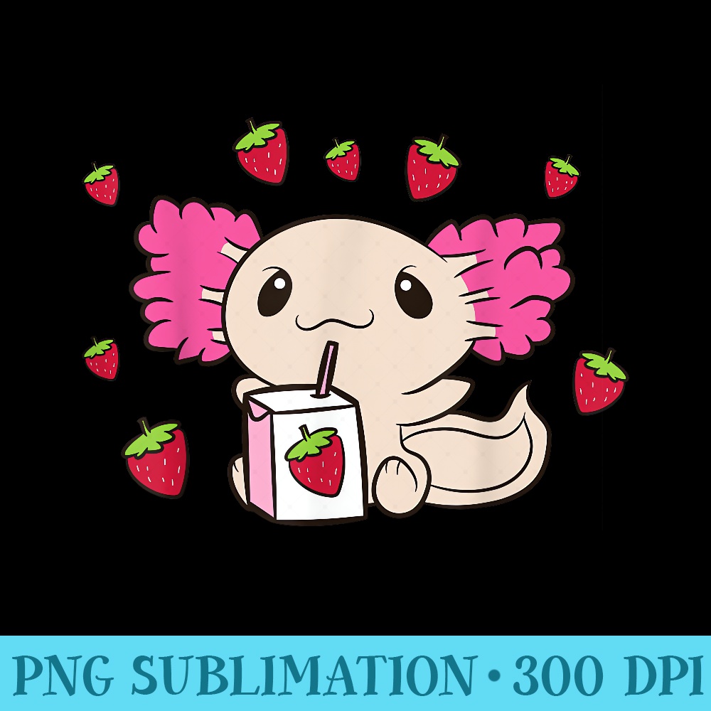 Axolotl Drinking Strawberry Milk Kawaii Axolotl - PNG Downlo | Inspire ...