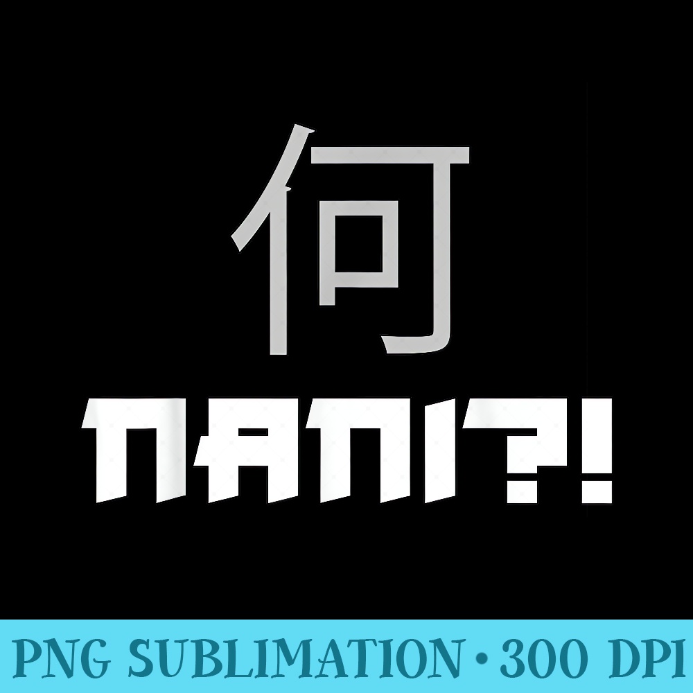 Nani Anime Japanese Omae Wa Mou Shindeiru What Nani - Transp | Inspire ...