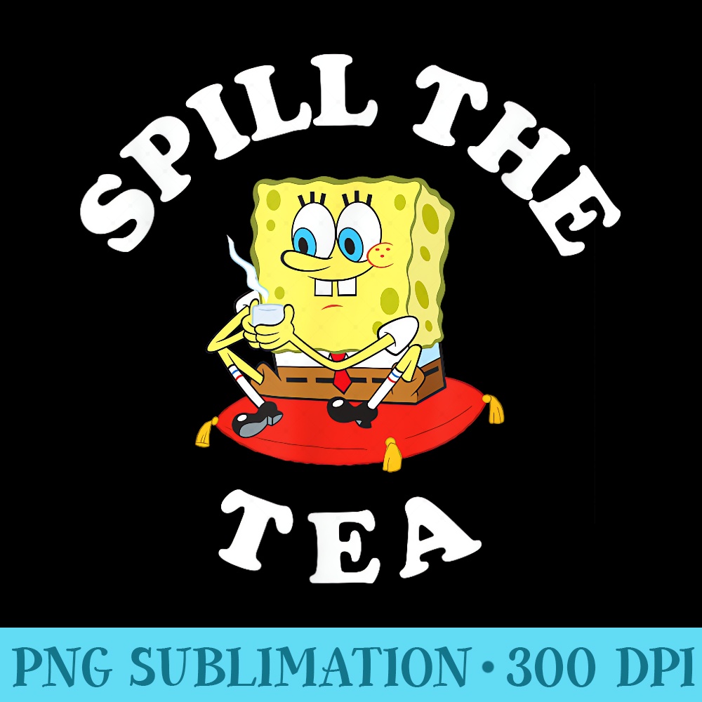 SpongeBob SquarePants Spill The Tea Relaxing SpongeBob - PNG | Inspire ...