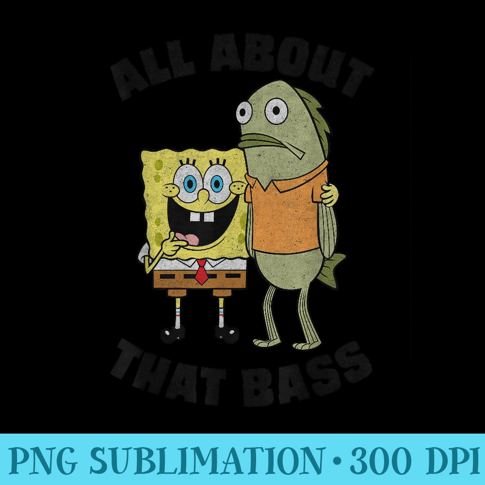 Spongebob Squarepants All About That Bass Funny T - PNG Down | Inspire ...